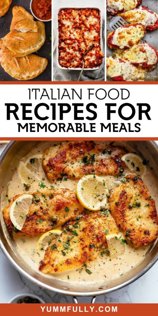 25 Italian Food Recipes for Memorable Meals - Yummy and fully