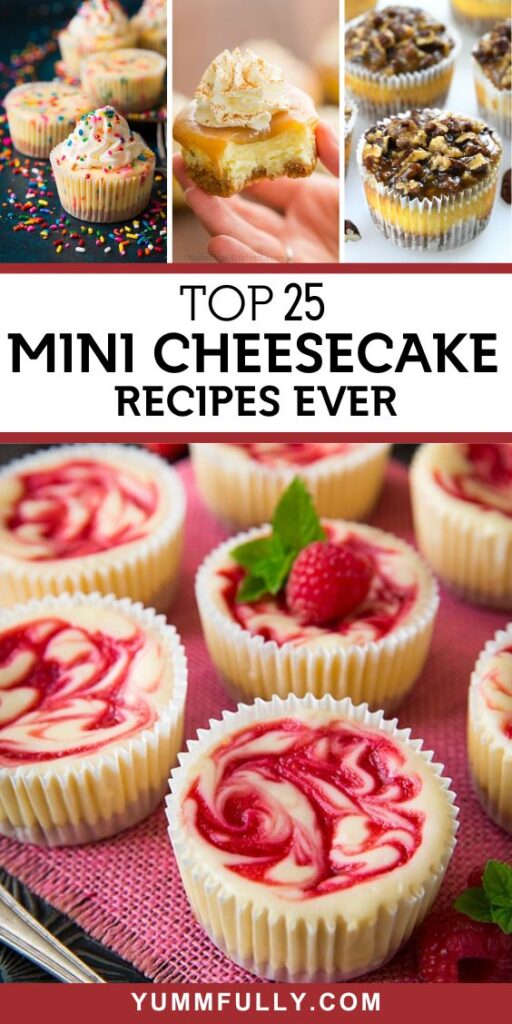 Top 25 Mini Cheesecake Recipes Ever - Yummy and fully