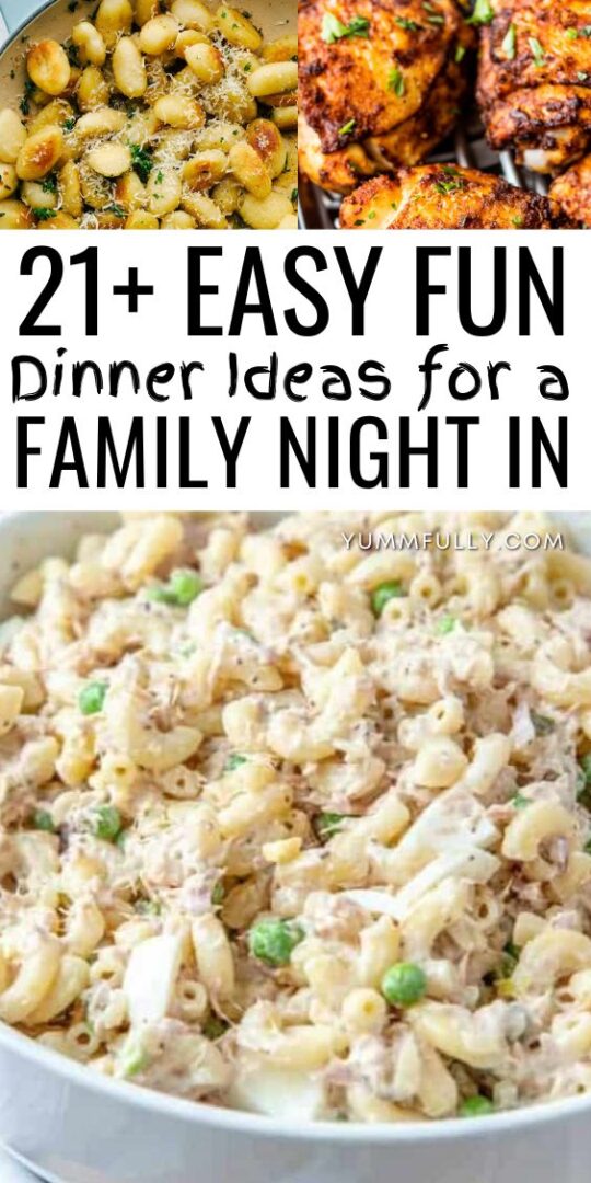 21+ Easy Fun Dinner Ideas for a Family Night In – Yummy and fully