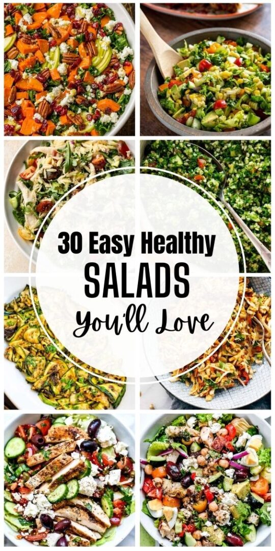 30 Easy Healthy Salads You’ll Love - Yummy and fully